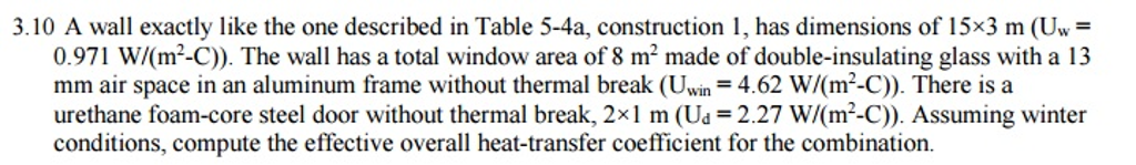 Solved A wall exactly like the one described in Table 5-4a, | Chegg.com