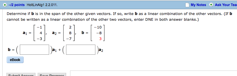 Solved Determine If B Is In The Span Of The Other Given