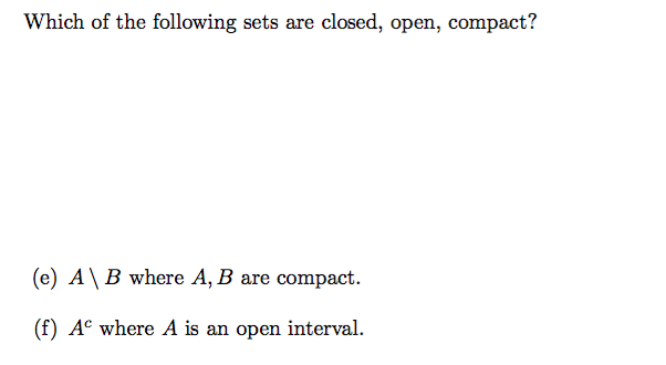 Solved Which of the following sets are closed, open, | Chegg.com