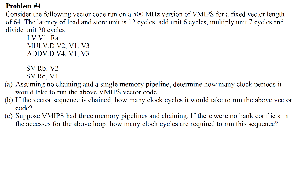 Solved Problem #4 Consider the following vector code run on | Chegg.com