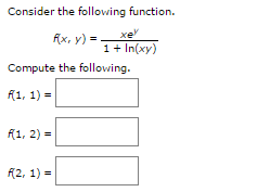 Solved Consider the following function. f(x, y) = xe^y/a + | Chegg.com