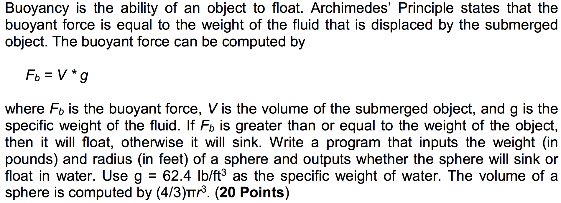 Solved Buoyancy is the ability of an object to float. | Chegg.com
