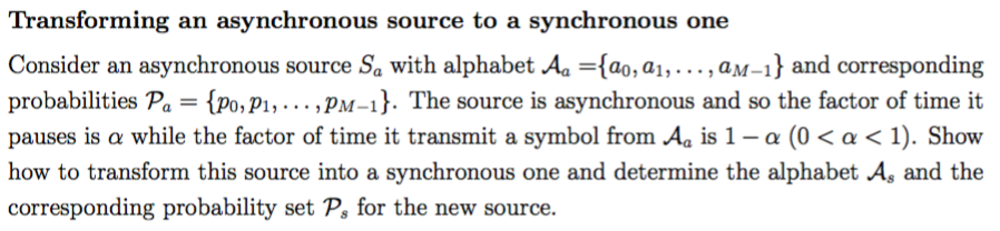 Solved Consider an asynchronous source S_a with alphabet A_a | Chegg.com