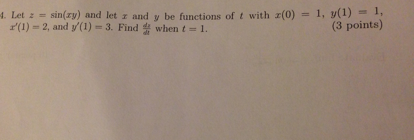 Solved Let z = sin(xy) and let x and y be functions of t | Chegg.com Solved Let z = sin(xy) and let x and y be functions of t | Chegg.com