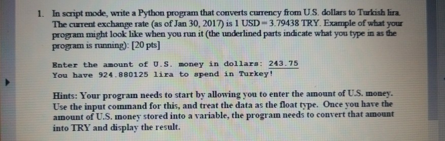 Solved 1 In Script Mode Write A Python Program That 