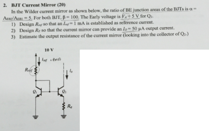 Solved BJT Current Mirror (20) In the wilder current mirror | Chegg.com