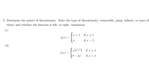 Solved Determine the point of discontinuity. State the type | Chegg.com