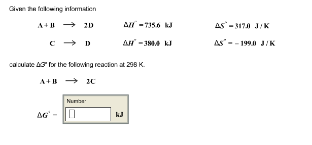Solved Given the following informationcalculate delta G | Chegg.com