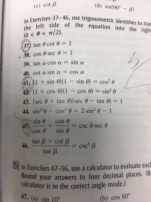 Solved Use trigonometric identities to the left side of the | Chegg.com