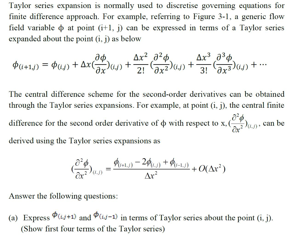 Taylor series expansion is normally used to | Chegg.com