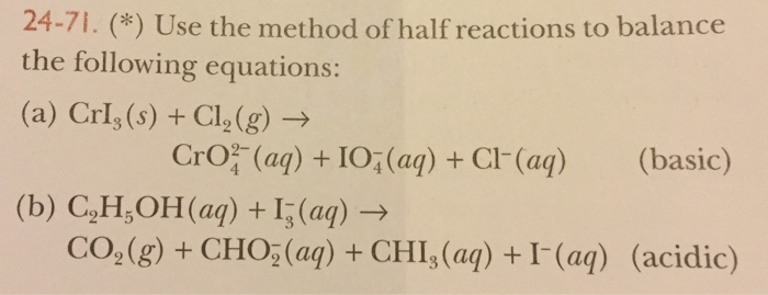 Solved Use the method of half reactions to balance of the | Chegg.com