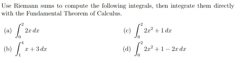 Solved Use Riemann sums to compute the following integrals, | Chegg.com