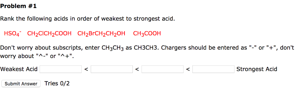 Solved Problem #1 Rank the following acids in order of | Chegg.com