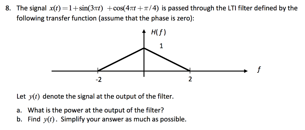 Solved The signal x(t) = 1 + sin(3 pi t) +cos(4 pi + pi/4) | Chegg.com