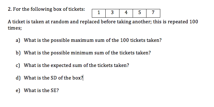 Solved For the following box of tickets: A ticket is taken | Chegg.com