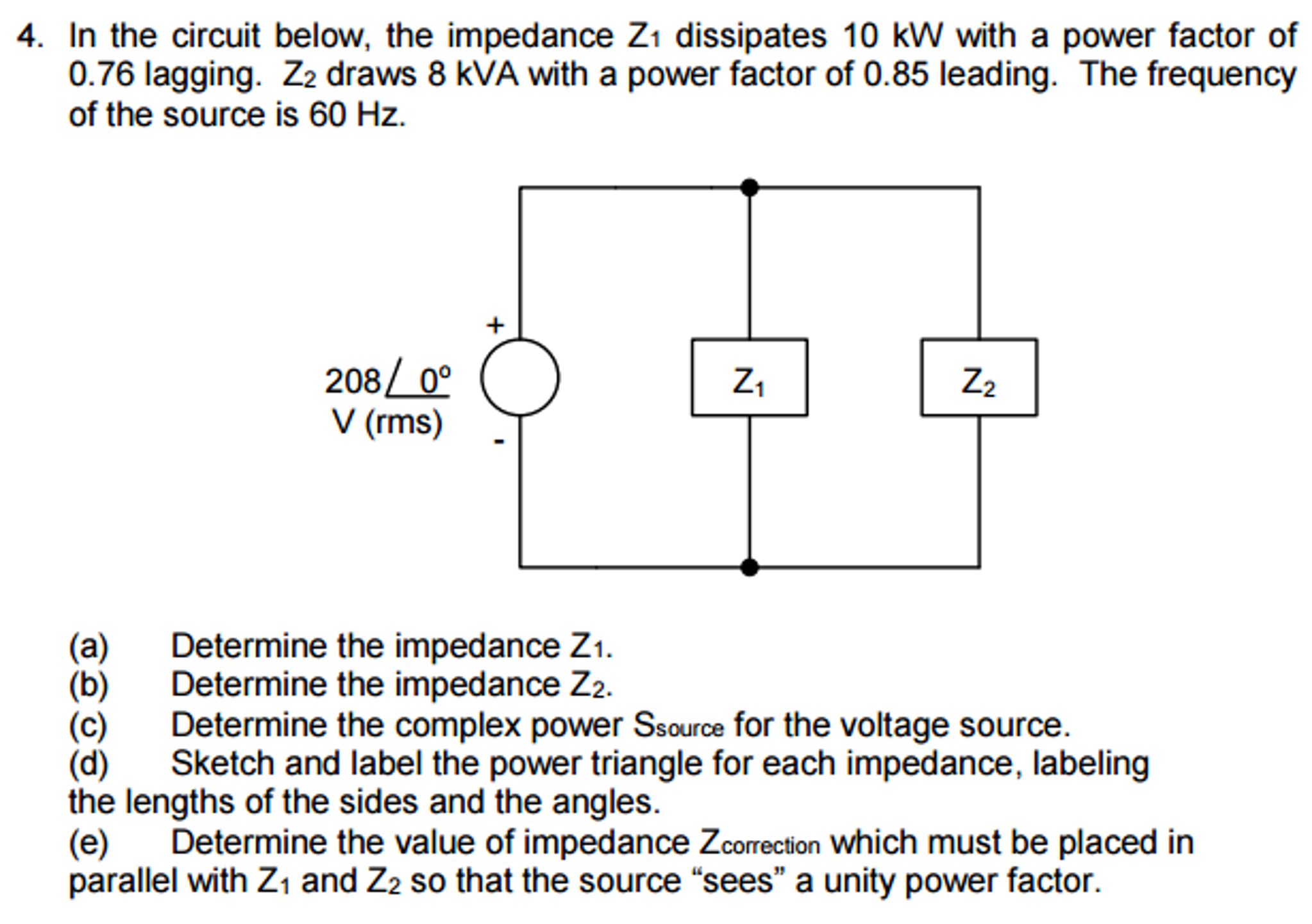 Solved In the circuit below, the impedance Z1 dissipates 10 | Chegg.com