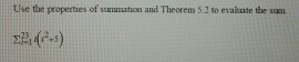 Solved Use the properties of summation and Theorem 5.2 to | Chegg.com