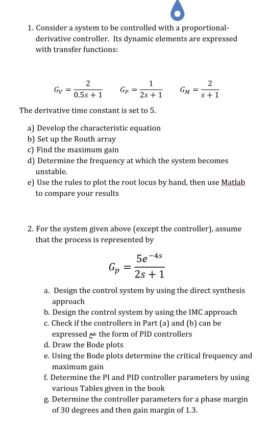 Solved 1. Consider a system to be controlled with a | Chegg.com