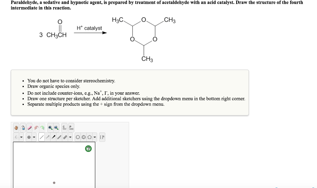 Solved Paraldehyde, a sedative and hypnotic agent, is | Chegg.com