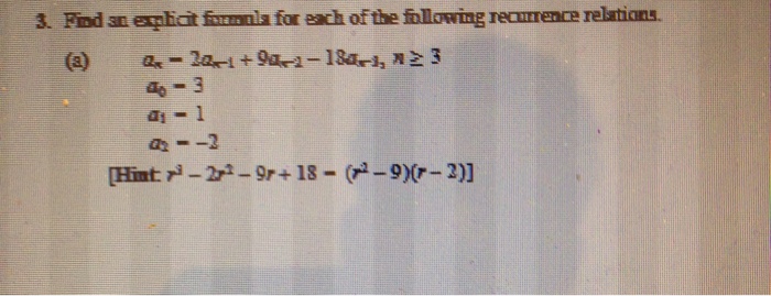 Solved Find The Explicit Formula Of The Following Recurrence 
