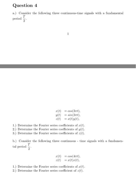 Solved Consider the following three continuous-time signals | Chegg.com