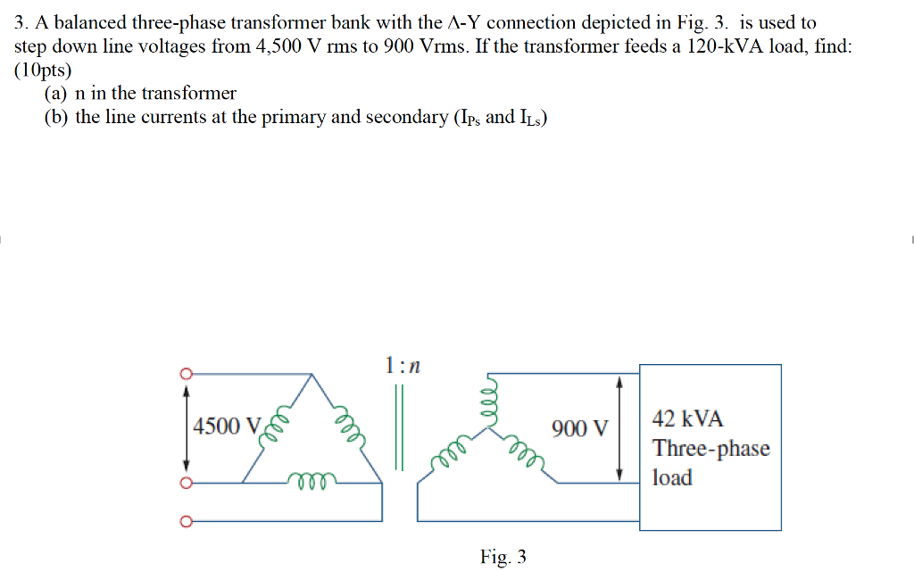 Solved A balanced three-phase transformer bank with the A-Y | Chegg.com