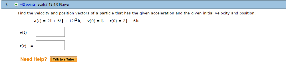 Solved Find the velocity and position vectors of a particle | Chegg.com