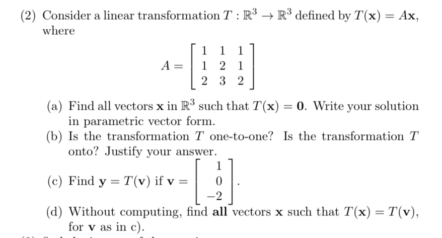 Solved (2) Consider a linear transformation T : R3 → R3 | Chegg.com