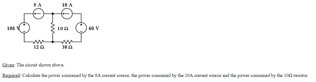 Solved Given: The circuit shown above. Required: | Chegg.com
