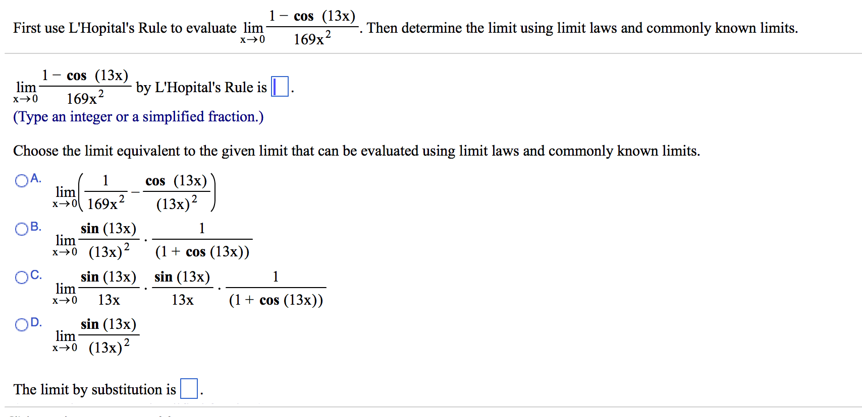 Solved 1- cos First use L'Hopital's Rule to evaluate lim x→0 | Chegg.com