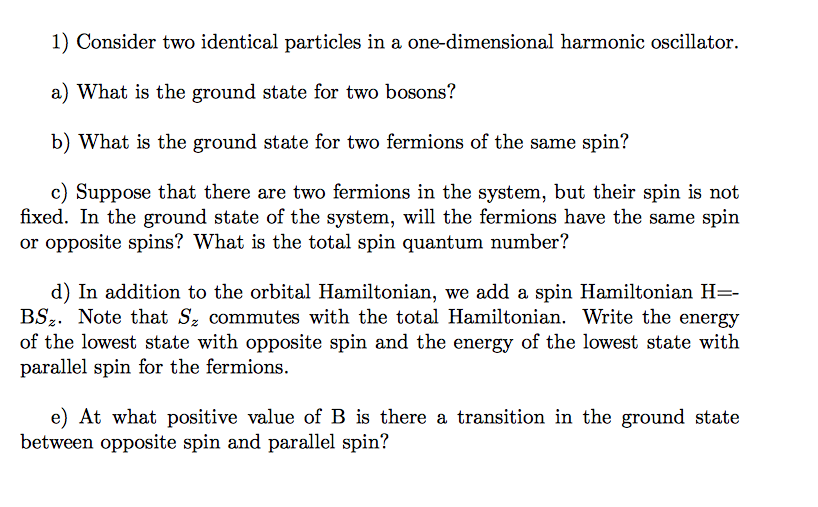 Solved 1) Consider two identical particles in a | Chegg.com