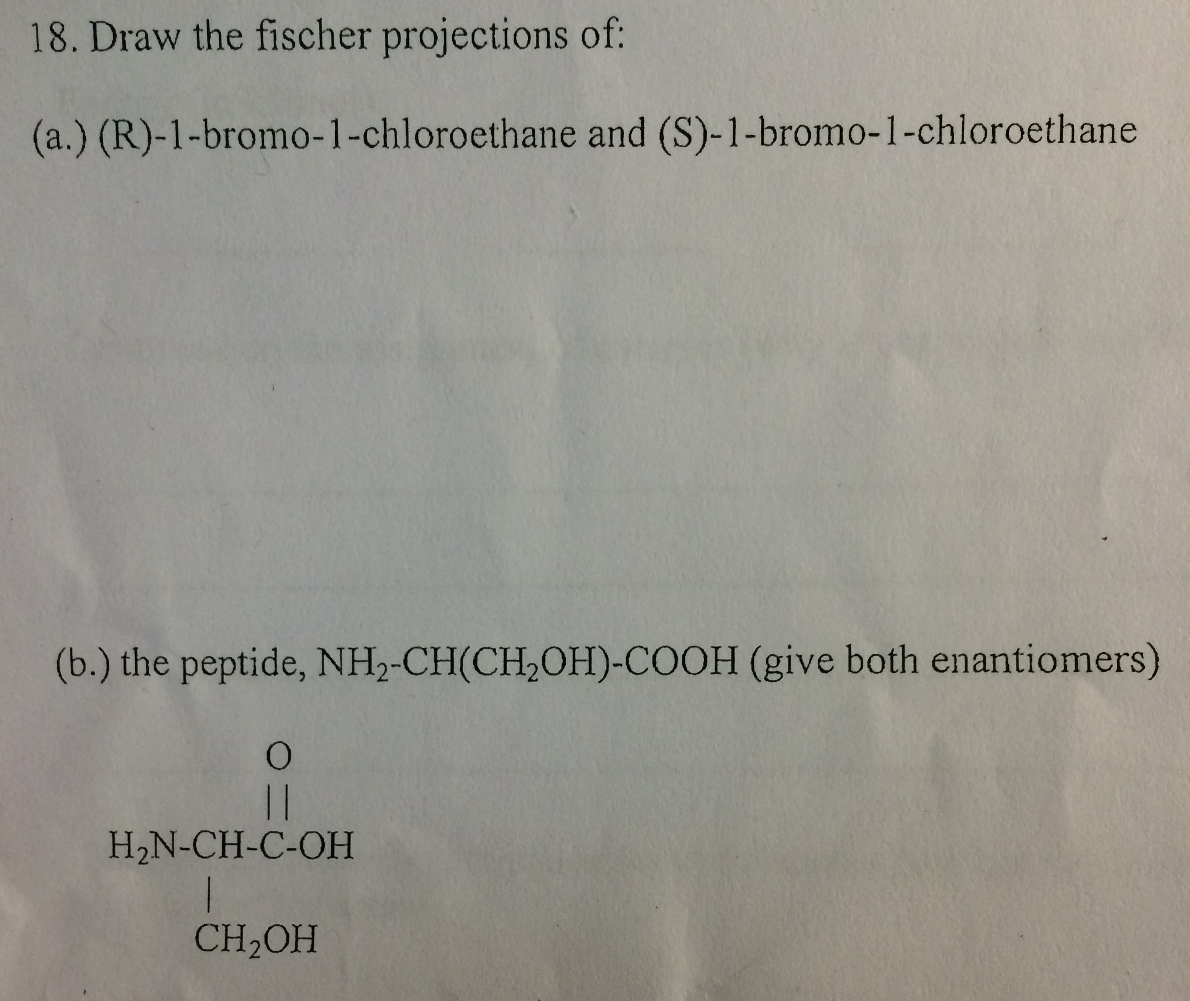 Solved 18. Draw the fisher projections of: (a.) (R)-1-bromo- | Chegg.com