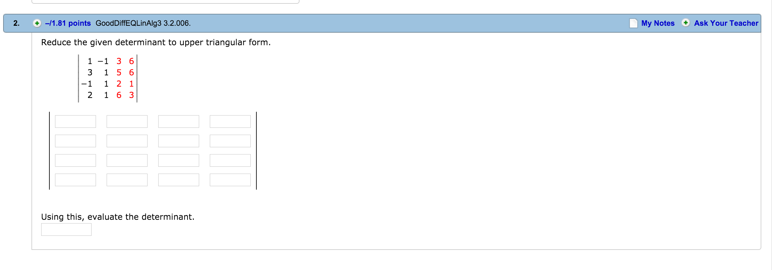 Solved Reduce the given determinant to upper triangular | Chegg.com
