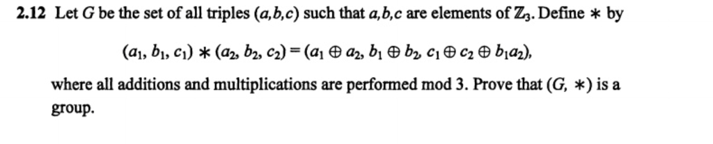 Solved Let G be the set of all triples (a, b, c) such that | Chegg.com
