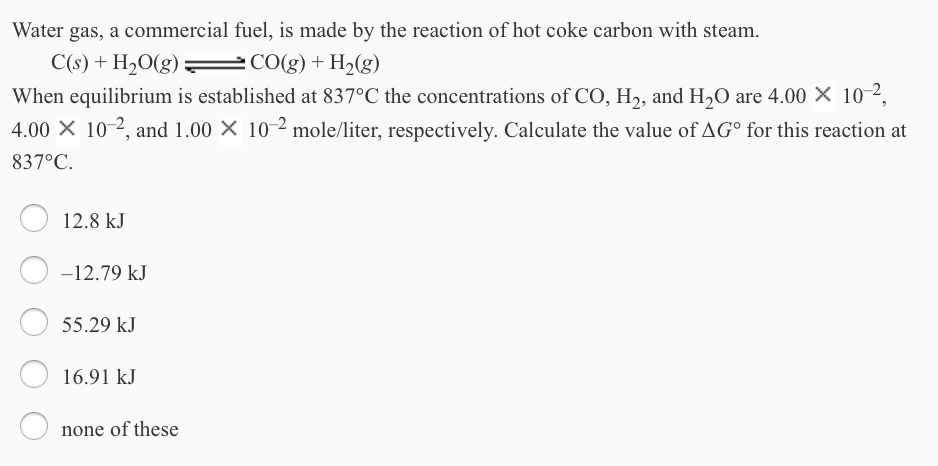 Solved Water gas, a commercial fuel, is made by the reaction | Chegg.com