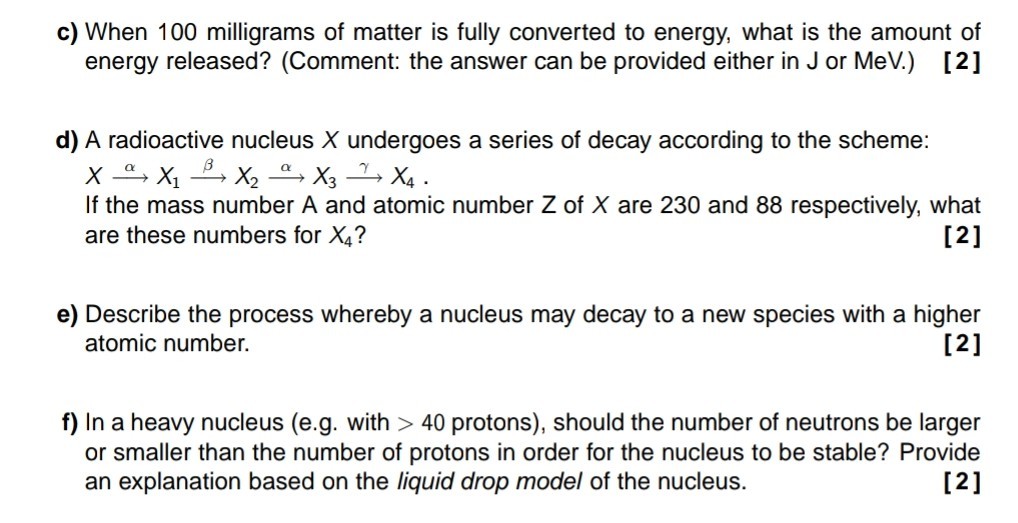 Solved c) When 100 milligrams of matter is fully converted | Chegg.com