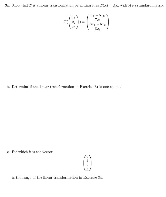 3a. Show that T is a linear transformation by writing | Chegg.com