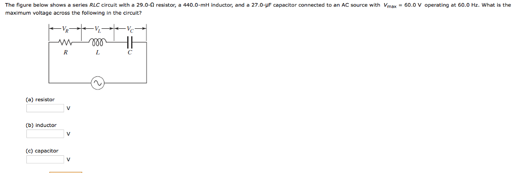 Solved The figure below shows a series RLC circuit with a | Chegg.com