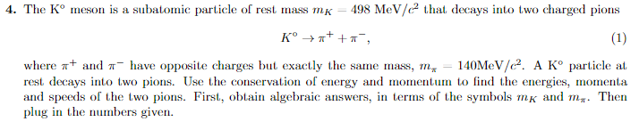 Solved The K^degree meson is a subatomic particle of rest | Chegg.com
