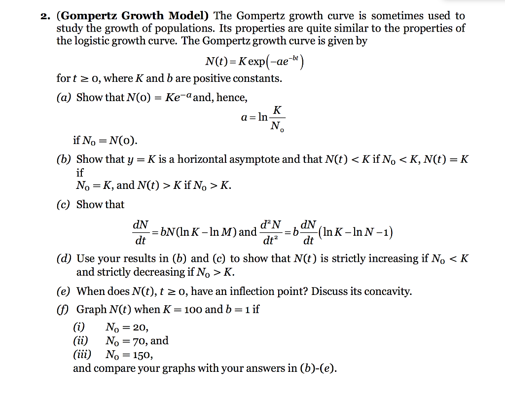 Solved 2. (Gompertz Growth Model) The Gompertz growth curve | Chegg.com