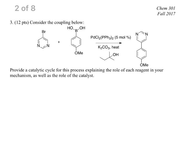 Solved 2 of 8 Chem 301 Fall 2017 3. (12 pts) Consider the | Chegg.com