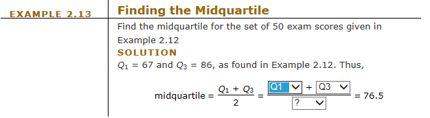 Solved EXAM PLE 2.13 Finding the Midquartile Find the | Chegg.com