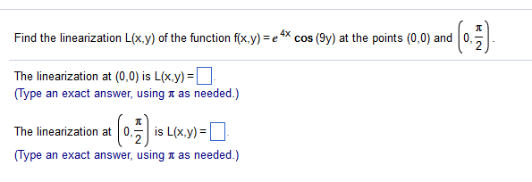 Solved Find The Linearization Of The Function Below At The