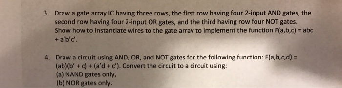 Solved Draw a gate array IC having three rows, the first row | Chegg.com