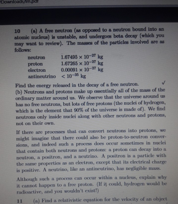 Solved Downloads/Im.pdf 10 (a) A free neutron (as opposed to | Chegg.com