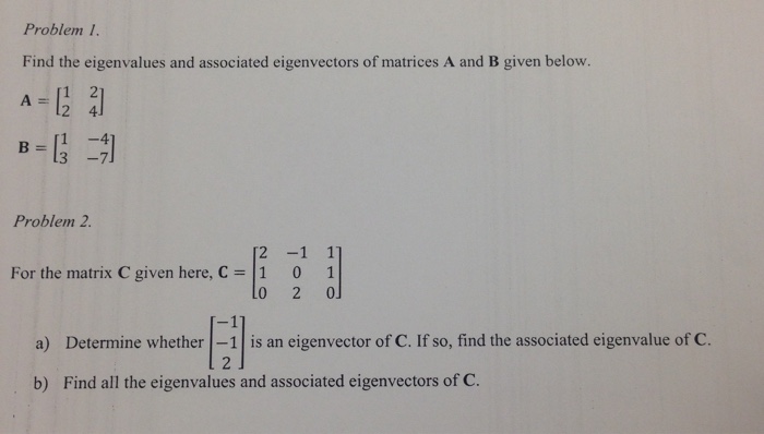 Solved Find the eigenvalues and associated eigenvectors of | Chegg.com