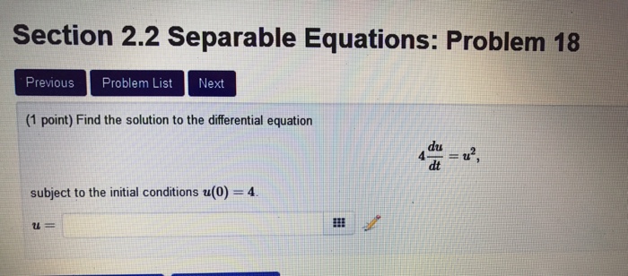 Solved Section 2.2 Separable Equations: Problem 18 Previous | Chegg.com