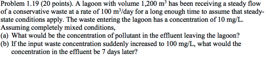 Solved A lagoon with volume 1, 200 m^3 has been receiving a | Chegg.com