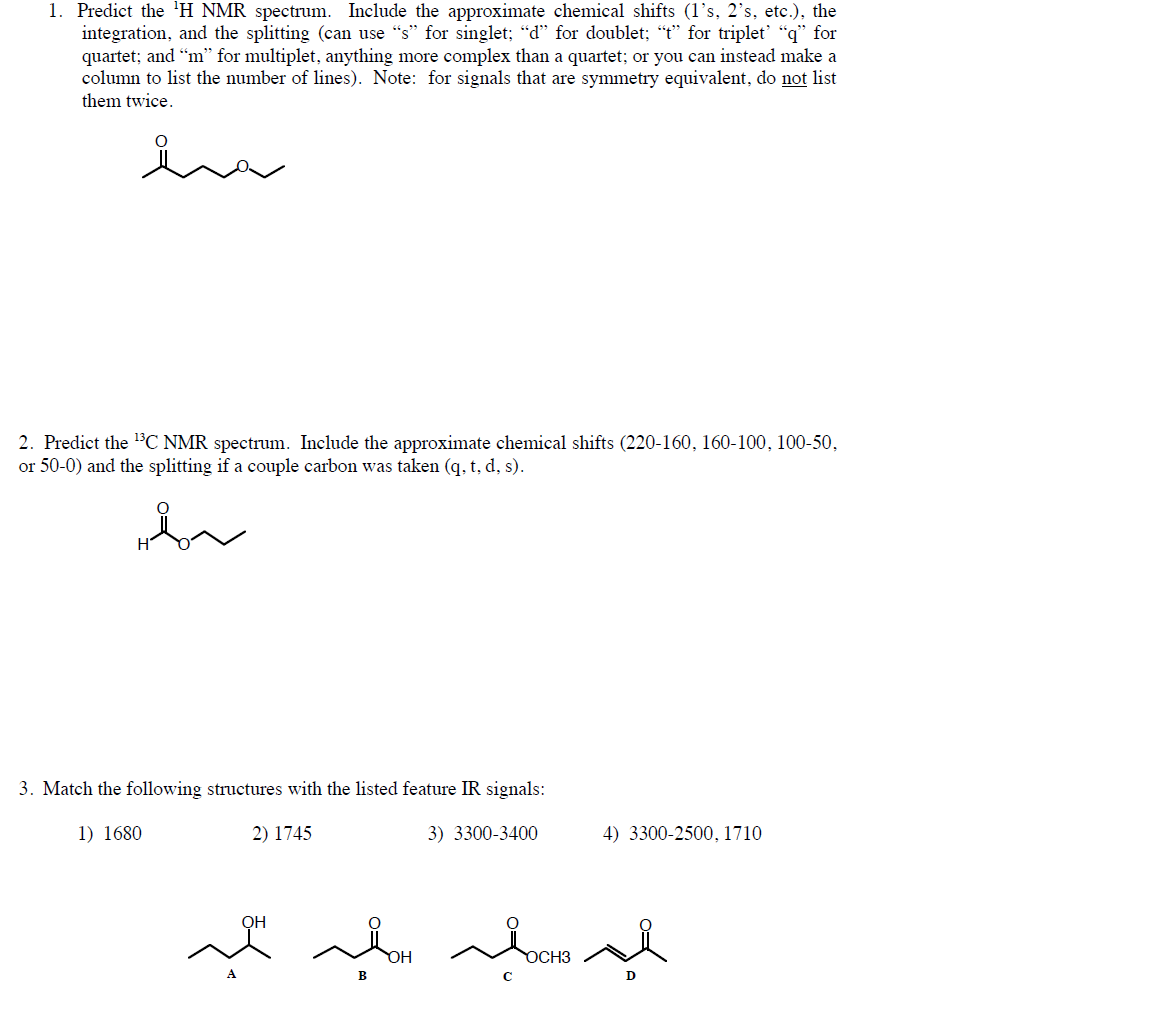 Solved Predict the^1H NMR spectrum. Include the approximate | Chegg.com