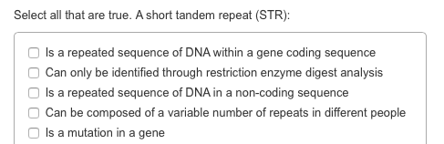 Solved Select all that are true. A short tandem repeat | Chegg.com